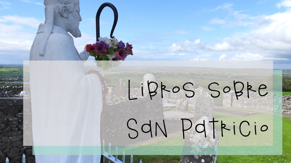 Libros sobre San Patricio – S.O.S. Mamá en Apuros